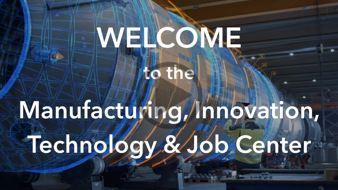 Manufacturing Innovation, Technology & Job Center